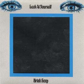 The Official Uriah Heep Discography - LOOK AT YOURSELF